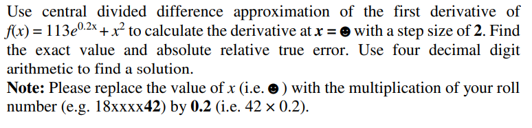 Solved Use central divided difference approximation of the | Chegg.com