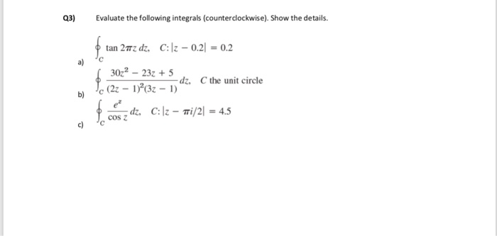 Solved 3) Evaluate the following integrals | Chegg.com