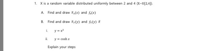 Solved X is a random variable distributed uniformly between | Chegg.com