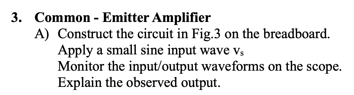 Solved 3. Common - Emitter Amplifier A) Construct the | Chegg.com
