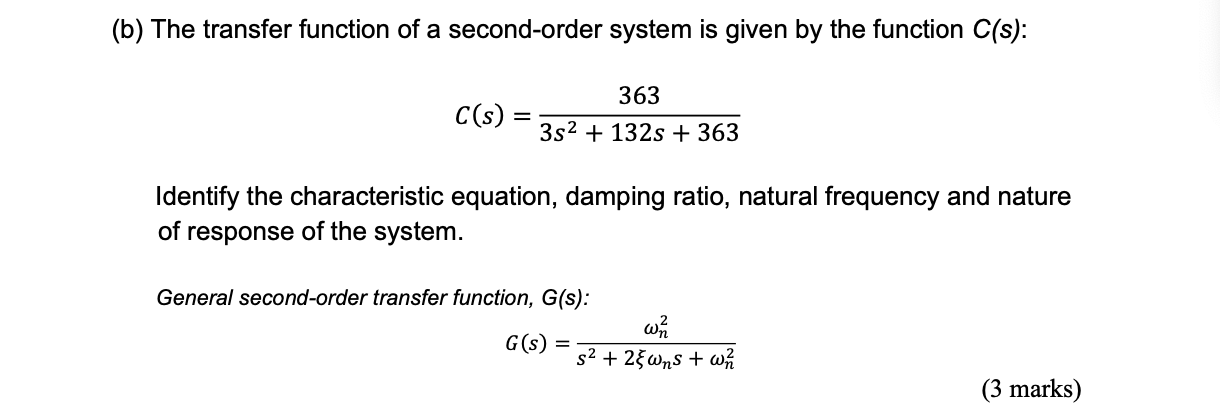Solved (b) The transfer function of a second-order system is | Chegg.com