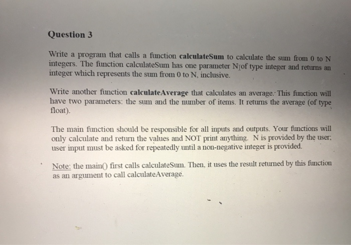 Solved Question 3 Write a program that calls a function | Chegg.com
