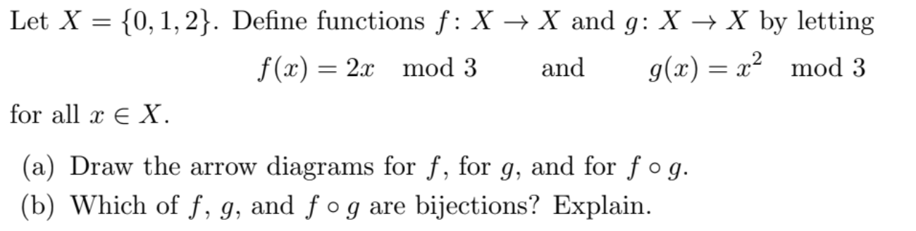 Solved Let X={0,1,2}. Define functions f:X→X and g:X→X by | Chegg.com