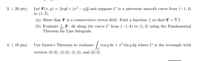 Solved 3. ( 20pts) Let F(x,y)=2xyi+(x2−y)j and suppose C is | Chegg.com