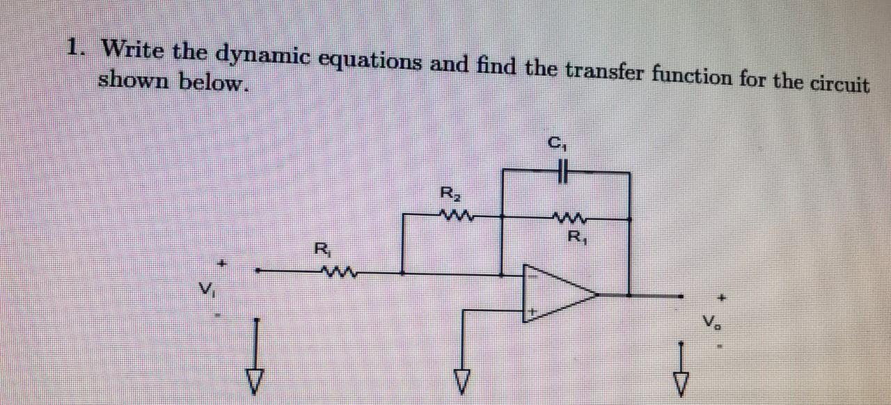 Solved 1. Write the dynamic equations and find the transfer | Chegg.com