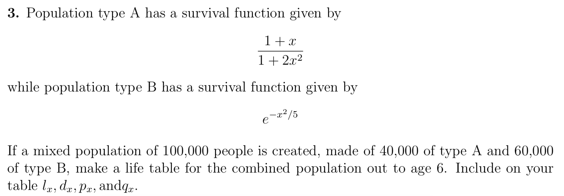 Solved 3. Population type A has a survival function given by | Chegg.com