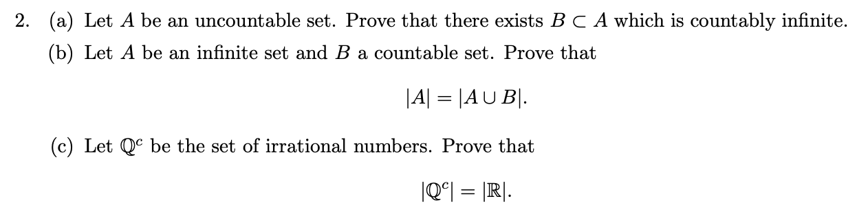 Solved 2. (a) Let A be an uncountable set. Prove that there | Chegg.com