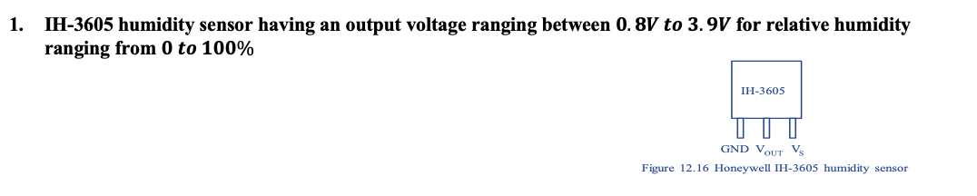 Solved IH-3605 humidity sensor having an output voltage | Chegg.com