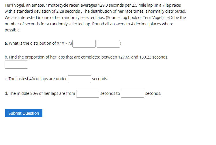Solved Terri Vogel, an amateur motorcycle racer, averages | Chegg.com Solved Terri Vogel, an amateur motorcycle racer, averages | Chegg.com
