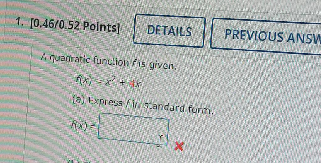 Solved A quadratic function f is given. f(x)=x2+4x (a) | Chegg.com