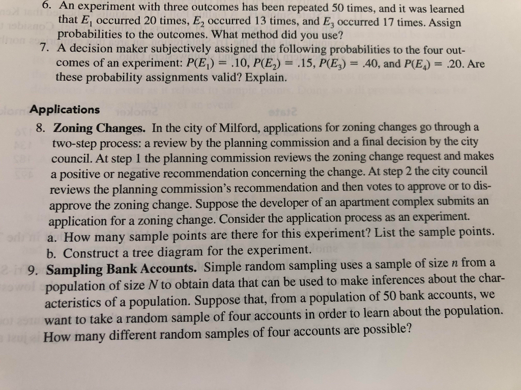 Solved 6. An experiment with three outcomes has been | Chegg.com