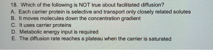 Solved 18. Which of the following is NOT true about | Chegg.com