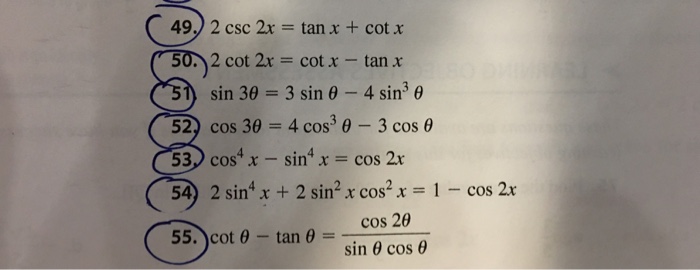 Solved 49) 2 csc 2x = tan x + cot x 50, 2 cot 2x cot x-tan x | Chegg.com