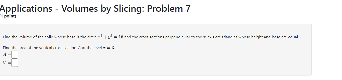 Solved Applications - Volumes by Slicing: Problem 5 (1 | Chegg.com
