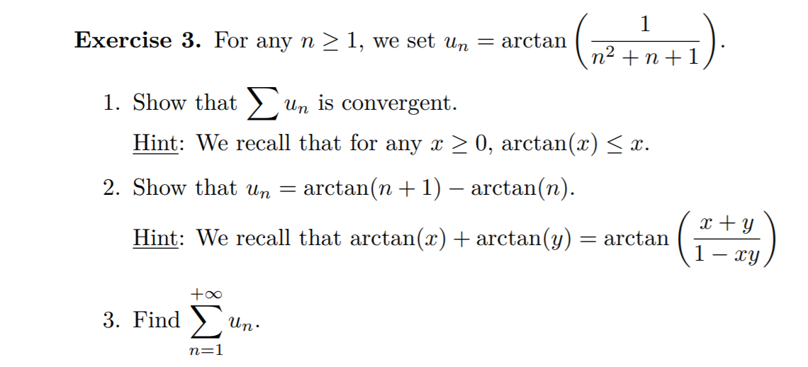 Solved Exercise 3. For any n > 1, we set Un = arctan (n2 | Chegg.com