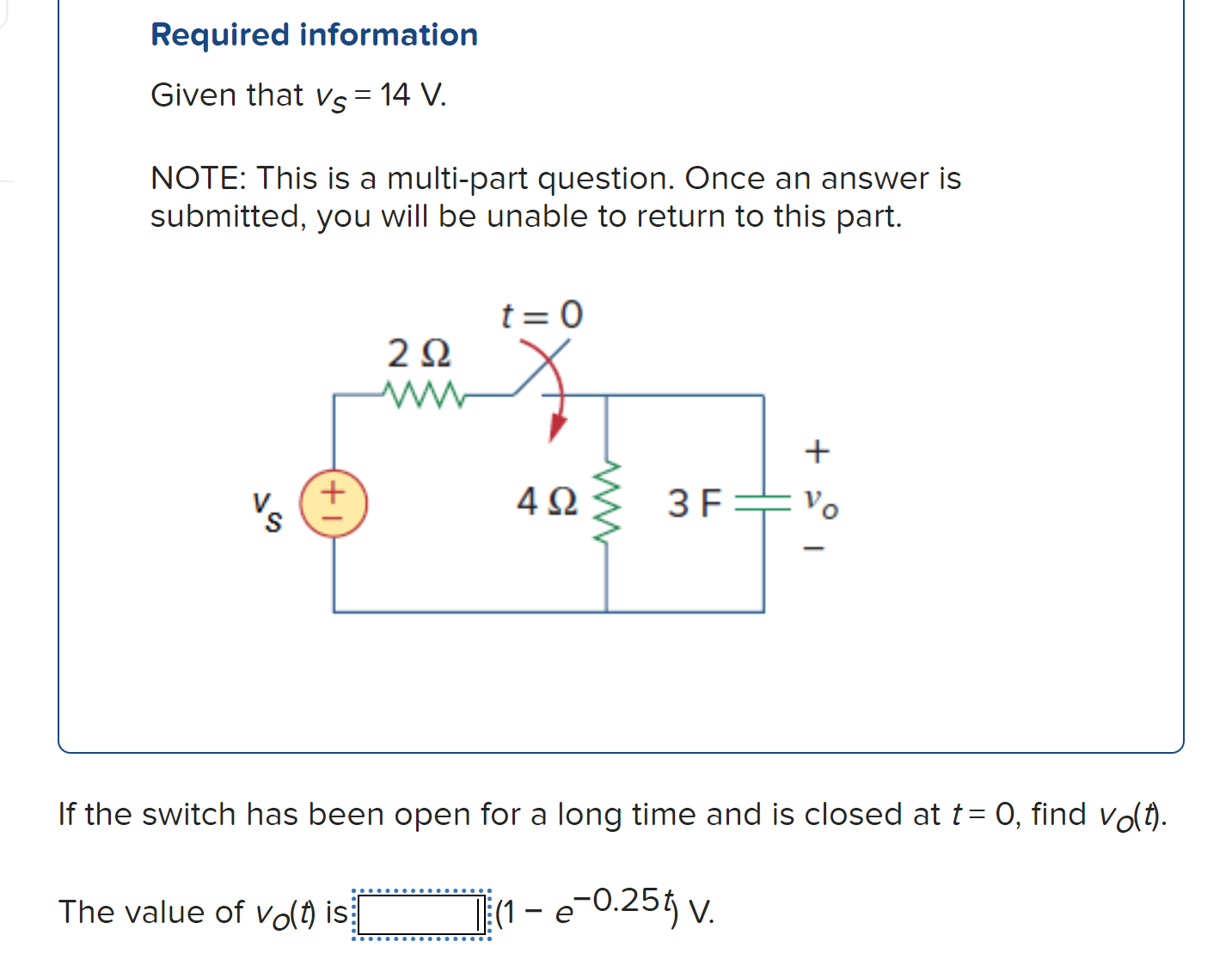 Solved Required information Given that vs = 14 V. NOTE: This | Chegg.com