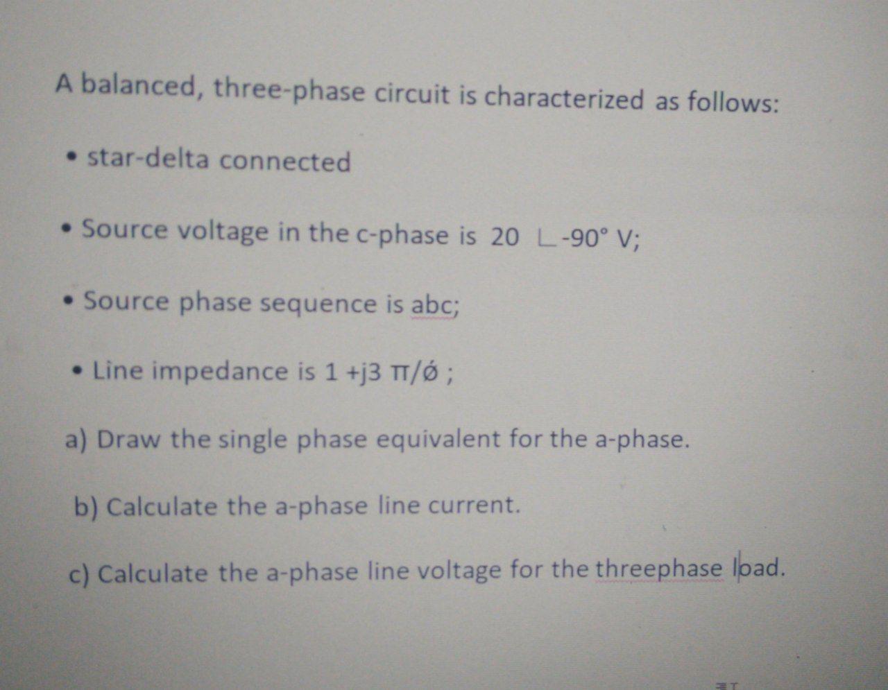 Solved A balanced, three-phase circuit is characterized as | Chegg.com