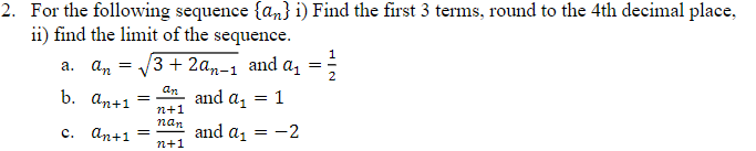 Solved 2. For the following sequence {an} i) Find the first | Chegg.com