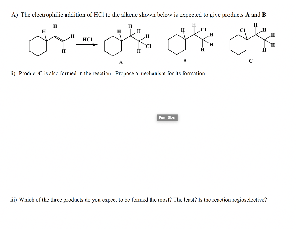 Solved A) The electrophilic addition of HCl to the alkene | Chegg.com