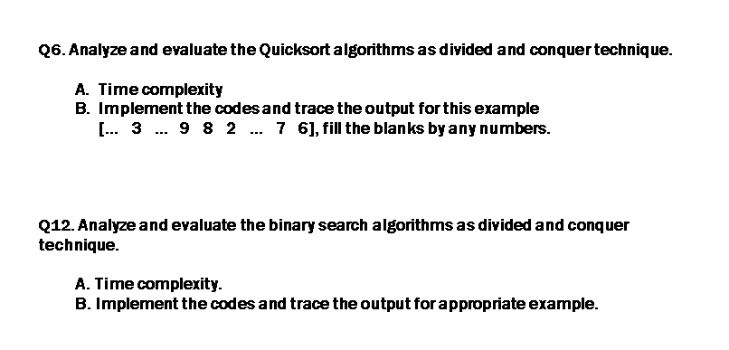 Solved Q6. Analyze and evaluate the Quicksort algorithms as | Chegg.com