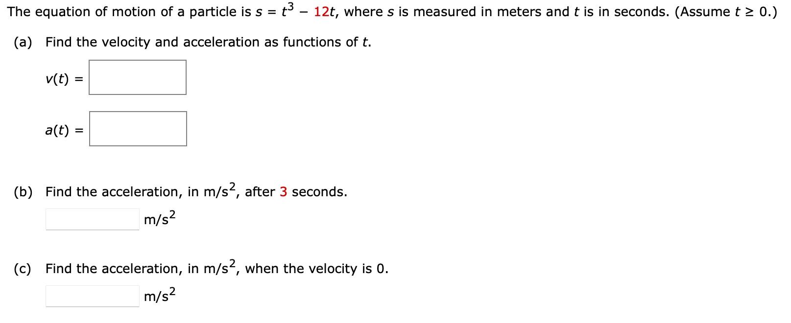 [Solved]: The equation of motion of a particle is ( s=t^{