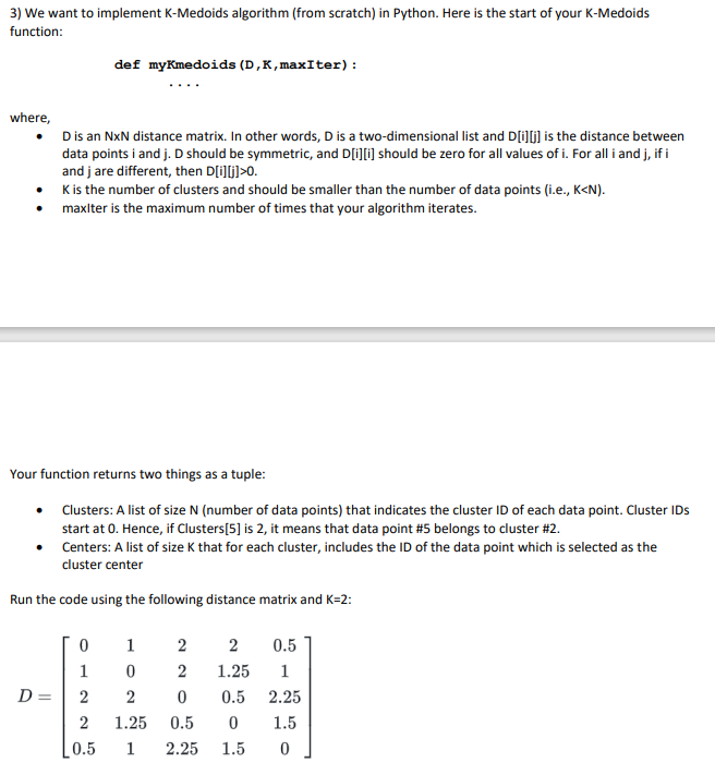 Solved 3 We Want To Implement K Medoids Algorithm From 0415