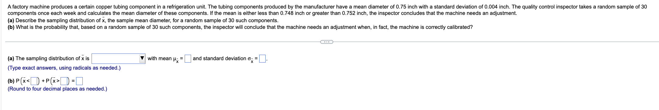 Solved (a) Describe the sampling distribution of xˉ, the | Chegg.com