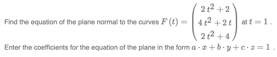 Solved Find the equation of the plane normal to the curves | Chegg.com