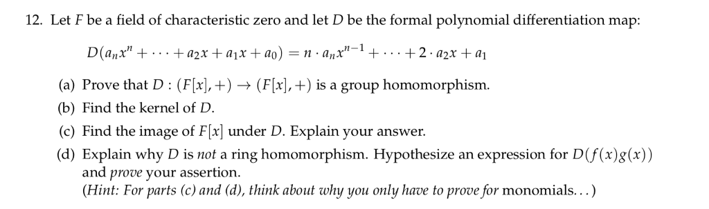 Solved 12. Let F be a field of characteristic zero and let D | Chegg.com