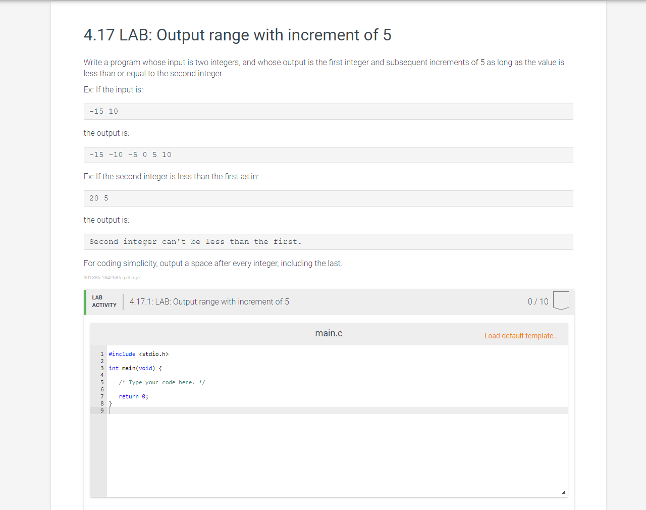 Solved 4.17 LAB: Output range with increment of 5 Write a | Chegg.com Solved 4.17 LAB: Output range with increment of 5 Write a | Chegg.com