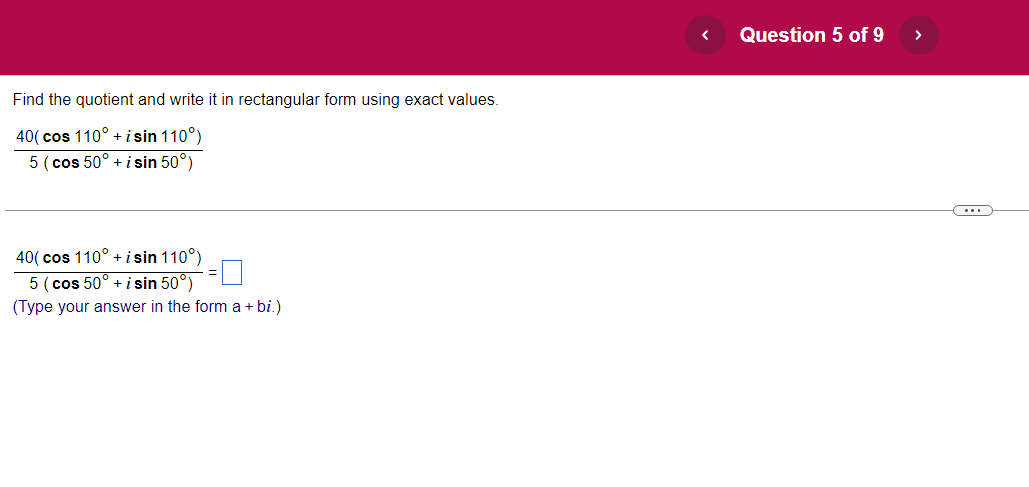 Solved Find the quotient and write it in rectangular form | Chegg.com