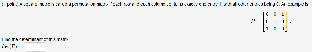 Solved 1 point) A square matrix is called a permutation | Chegg.com