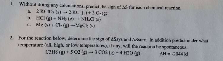 Solved 1. Without doing any calculations, predict the sign | Chegg.com