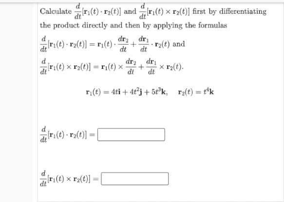 Solved Calculate in (t) - rz(t)] and r(t) x r2(0)] first by | Chegg.com