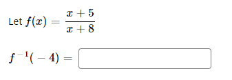 Solved Let f(x)=x+5x+8f-1(-4)= | Chegg.com