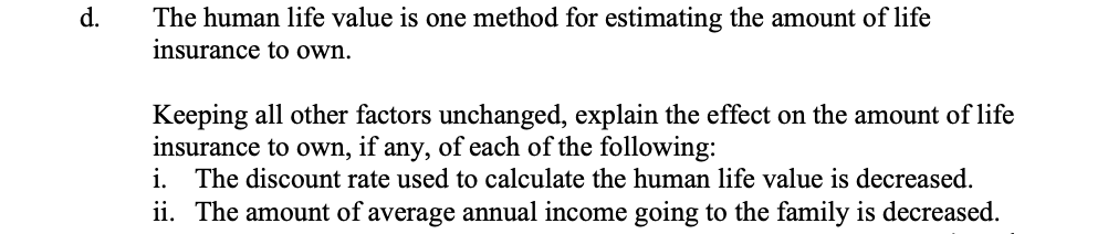 Solved d. The human life value is one method for estimating | Chegg.com