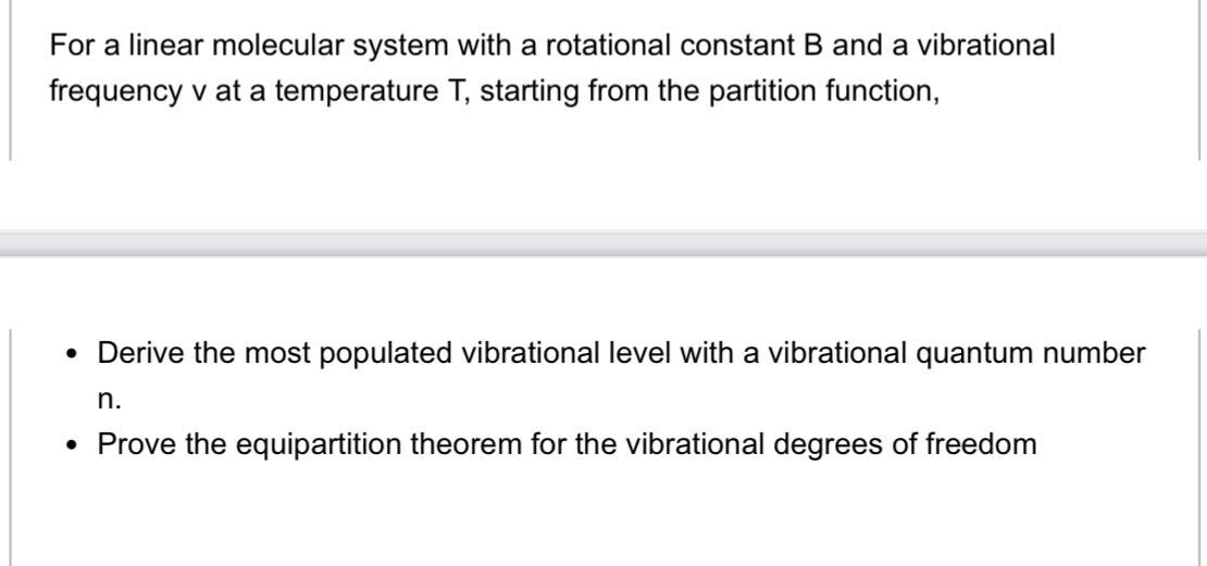 Solved For a linear molecular system with a rotational | Chegg.com