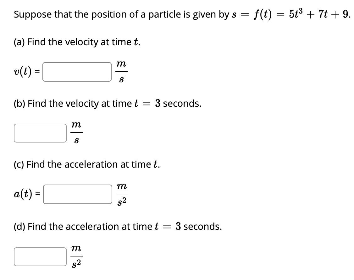 Solved 5t3 7t 9 f(t) Suppose that the position of a particle | Chegg.com