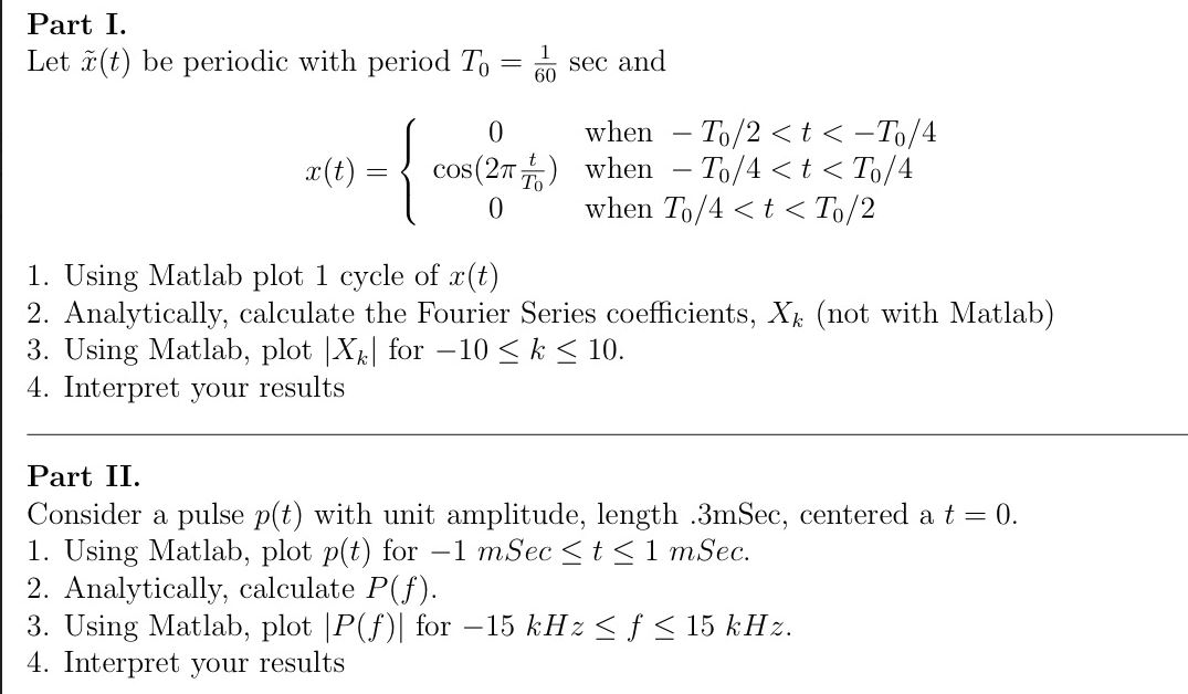 Solved For The Matlab Sections Write In What Code Would