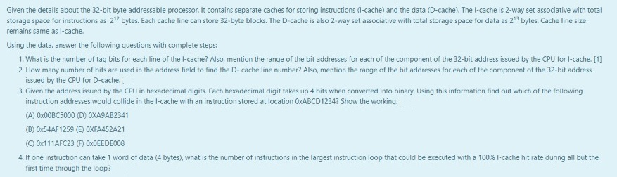 Given the details about the 32-bit byte addressable | Chegg.com