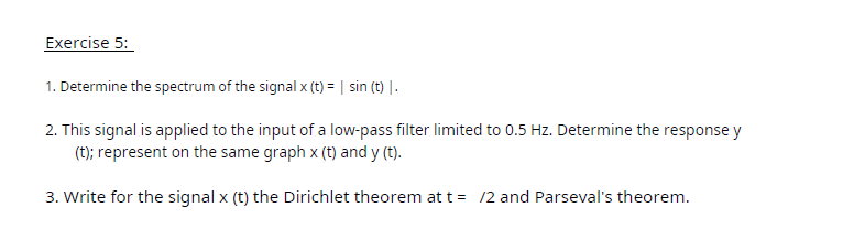 Solved Exercise 5: 1. Determine the spectrum of the signal x | Chegg.com