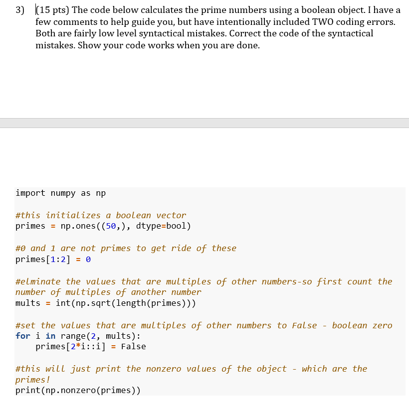 Solved (15 pts) The code below calculates the prime numbers | Chegg.com