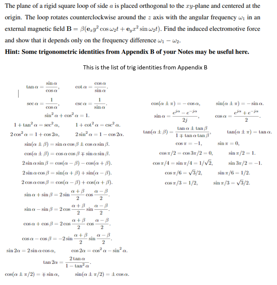 Solved The plane of a rigid square loop of side a is placed | Chegg.com