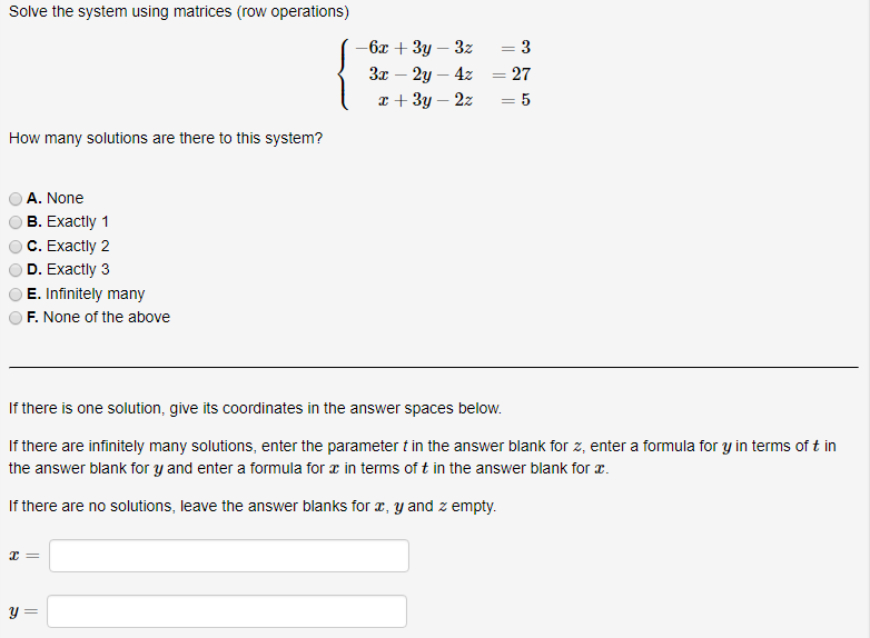Solved Solve the system using matrices (row operations) 6x + | Chegg.com