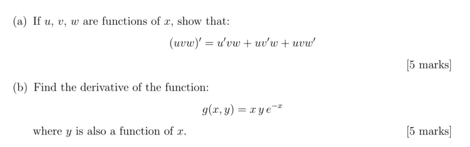 Solved (a) If u, v, w are functions of x, show that: (uvw)' | Chegg.com