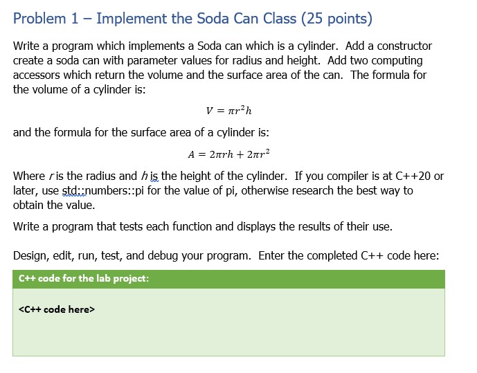 Solved Problem 1 - ﻿Implement the Soda Can Class (25 | Chegg.com