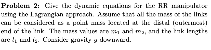 Solved Problem 2: Give the dynamic equations for the RR | Chegg.com
