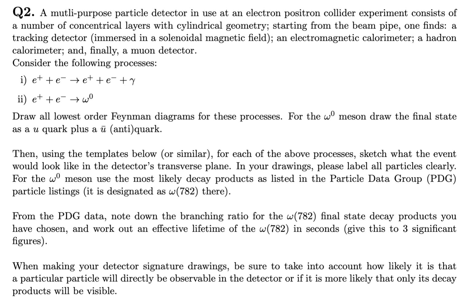 Solved Q2. A mutli-purpose particle detector in use at an | Chegg.com