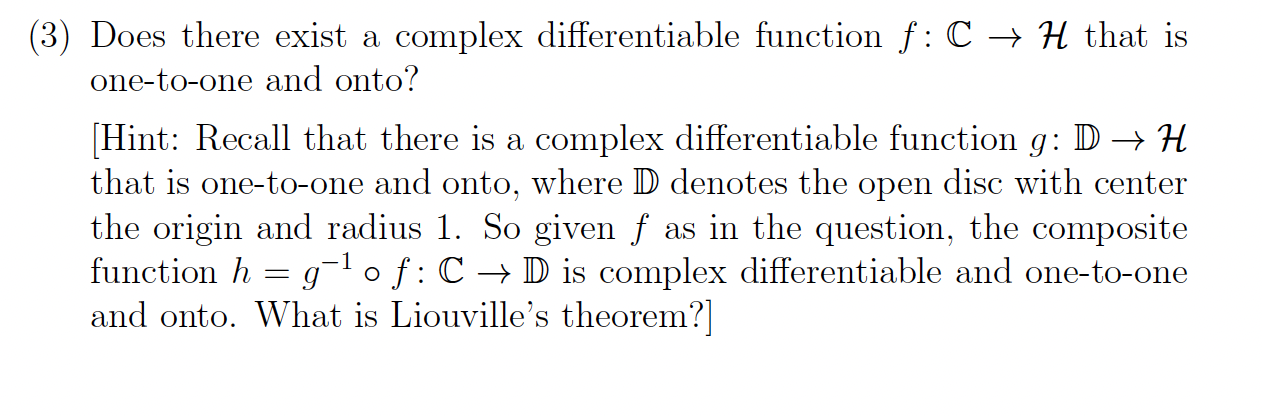 Solved 3) Does there exist a complex differentiable function | Chegg.com