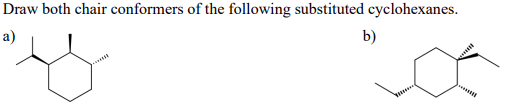 Solved Draw both chair conformers of the following | Chegg.com